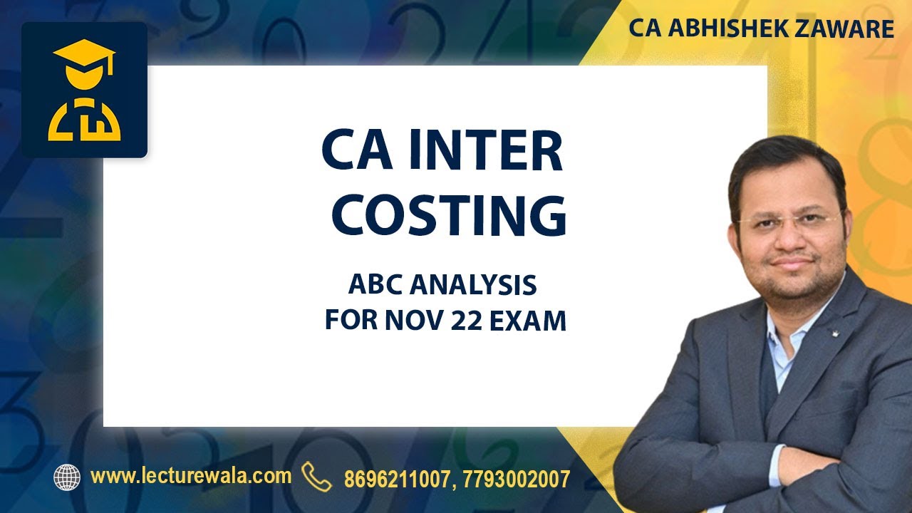 CA ABHISHEK ZAWARE | CA INTER COSTING - ABC ANALYSIS FOR NOV 22 EXAM ...