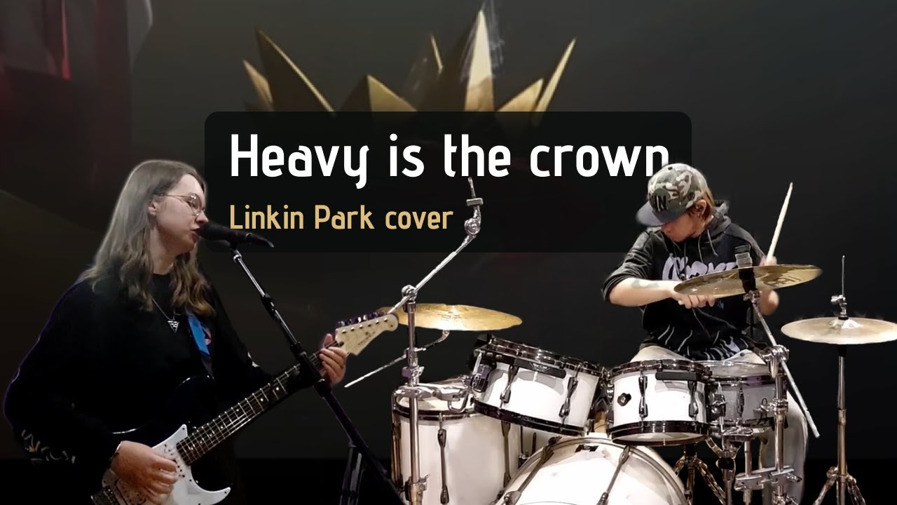 Heavy is the crown (LINKIN PARK cover) - YouTube