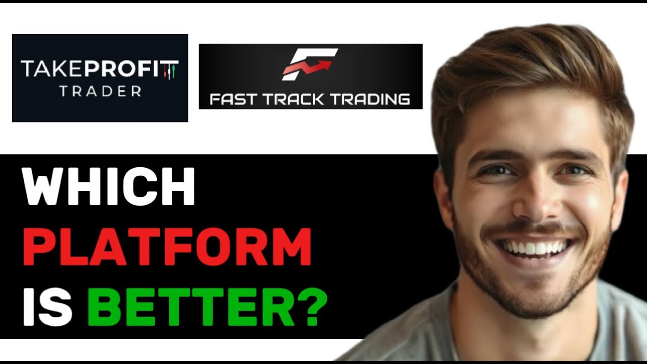 TAKE PROFIT TRADER VS FAST TRACK TRADING - WHICH IS BETTER 2024? (FULL ...