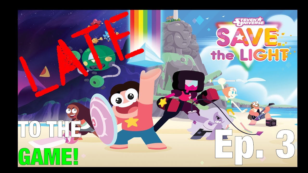 LTTG: Steven Universe: Save The Light - EP. 3: Eye of the Steven ...
