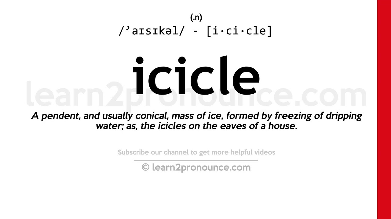 Pronunciation of Icicle | Definition of Icicle - YouTube
