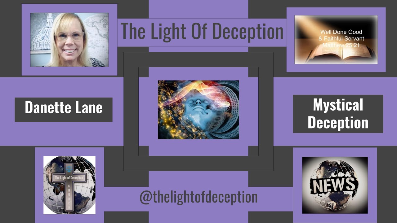 The Light Of Deception (New Series) - Mystical Deception & False ...