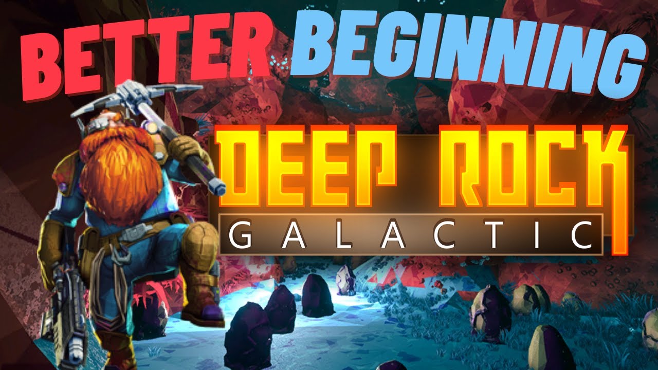 Start Better! Learn Faster! Beginner's Guide to Deep Rock Galactic ...
