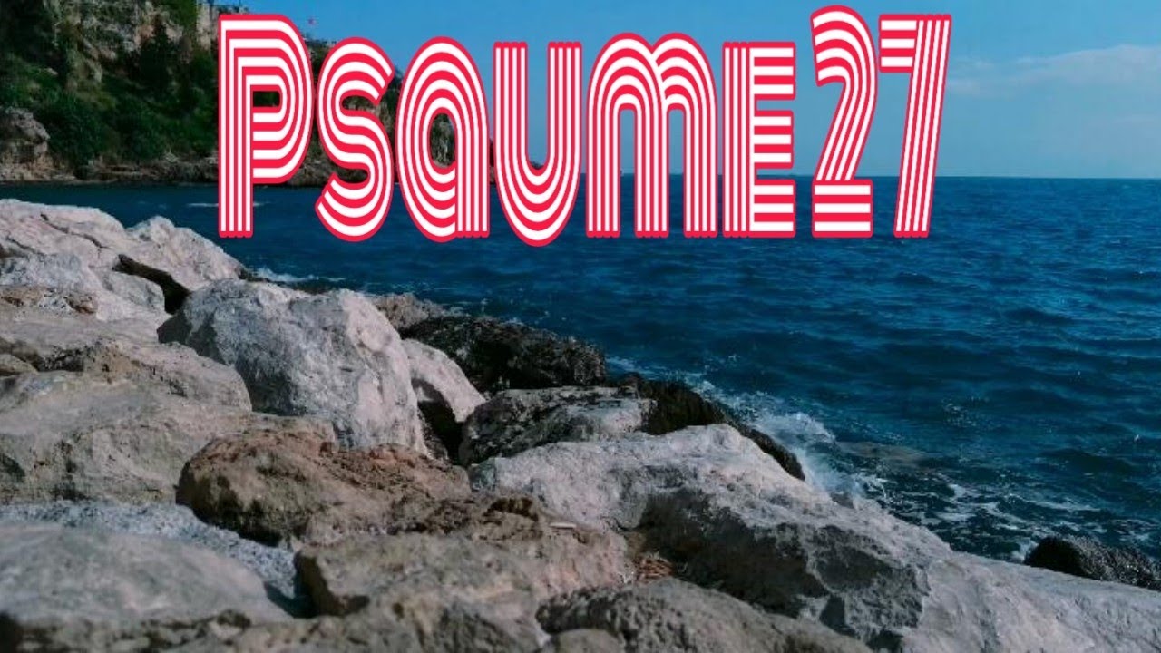Psalm 27 ( English, French and creole) - YouTube