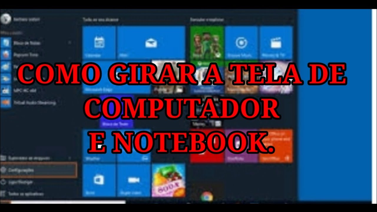 COMO GIRAR A TELA DE COMPUTADOR OU NOTEBOOKs? APRENDA AGORA! - YouTube