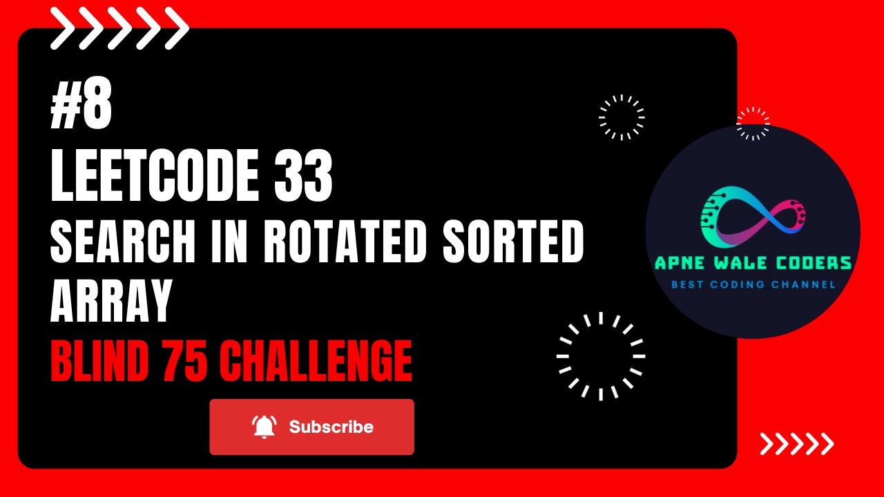 LeetCode 33 | Search in Rotated Sorted Array | Binary Search | Blind 75 Challenge | Day 8 - YouTube