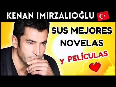 Mejores Novelas de KENAN Imirzalıoğlu 💖 | Actor Turco 🇹🇷