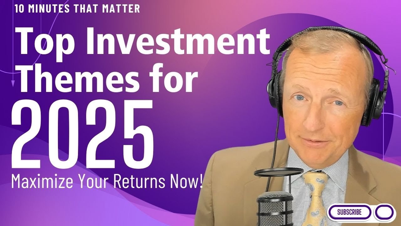 Top Investment Themes for 2025: Maximize Your Returns Now! - YouTube