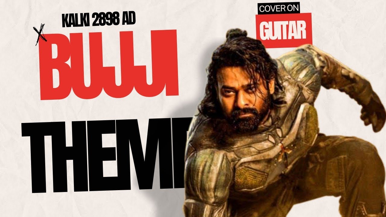 Bujji Theme (From "Kalki 2898 AD") On Guitar (EASY) - YouTube