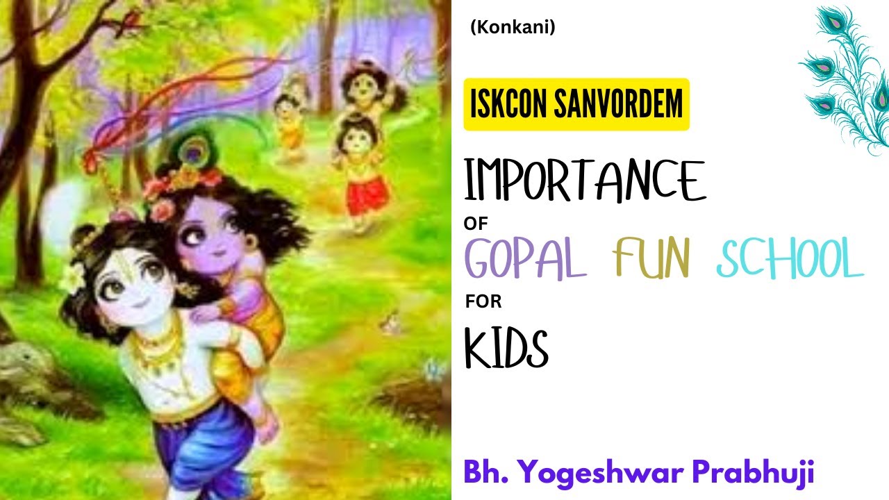 Importance of Gopal Fun School for Kids | Bh. Yogeshwar Prabhuji - YouTube