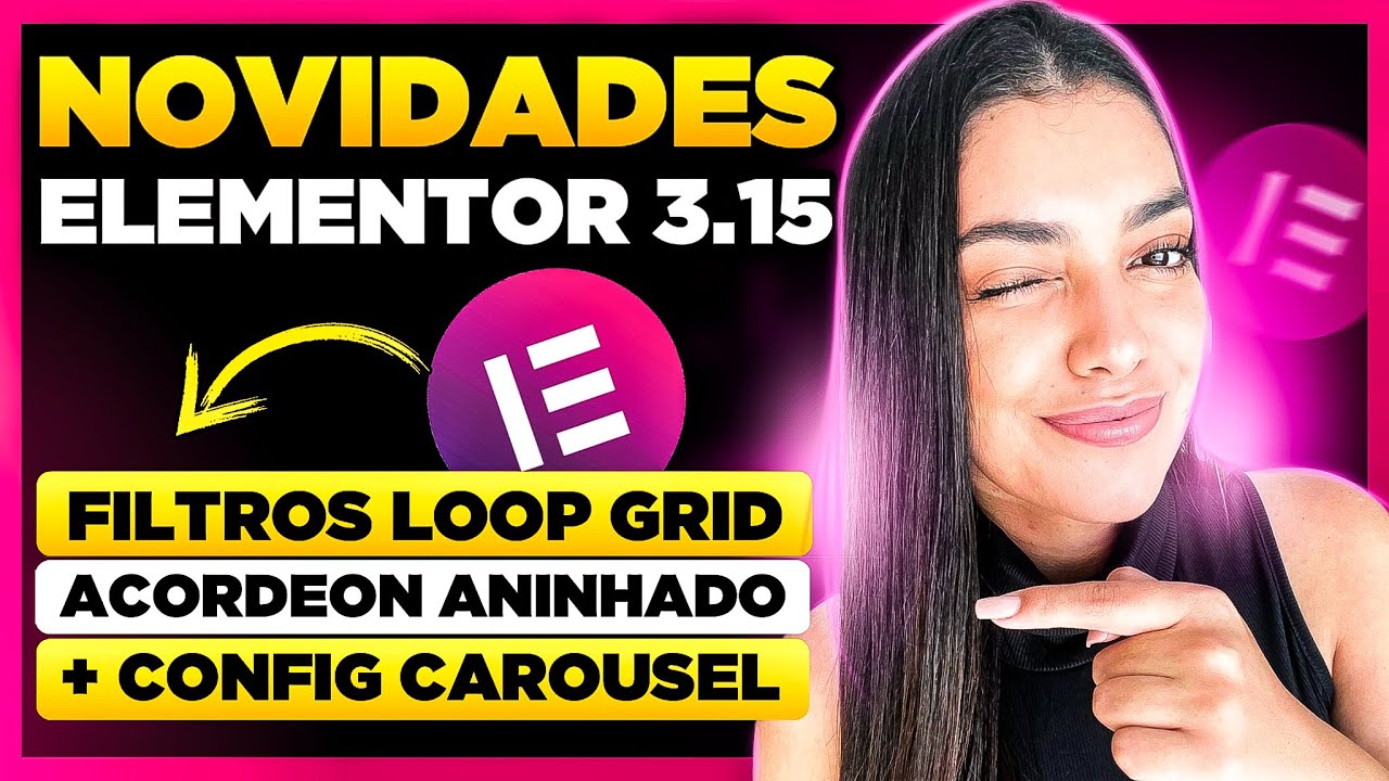 SAIU! NOVIDADES do Elementor 3.15: Filtros Loop Grid + Recursos no Acordeon, Carousel,Loop ...