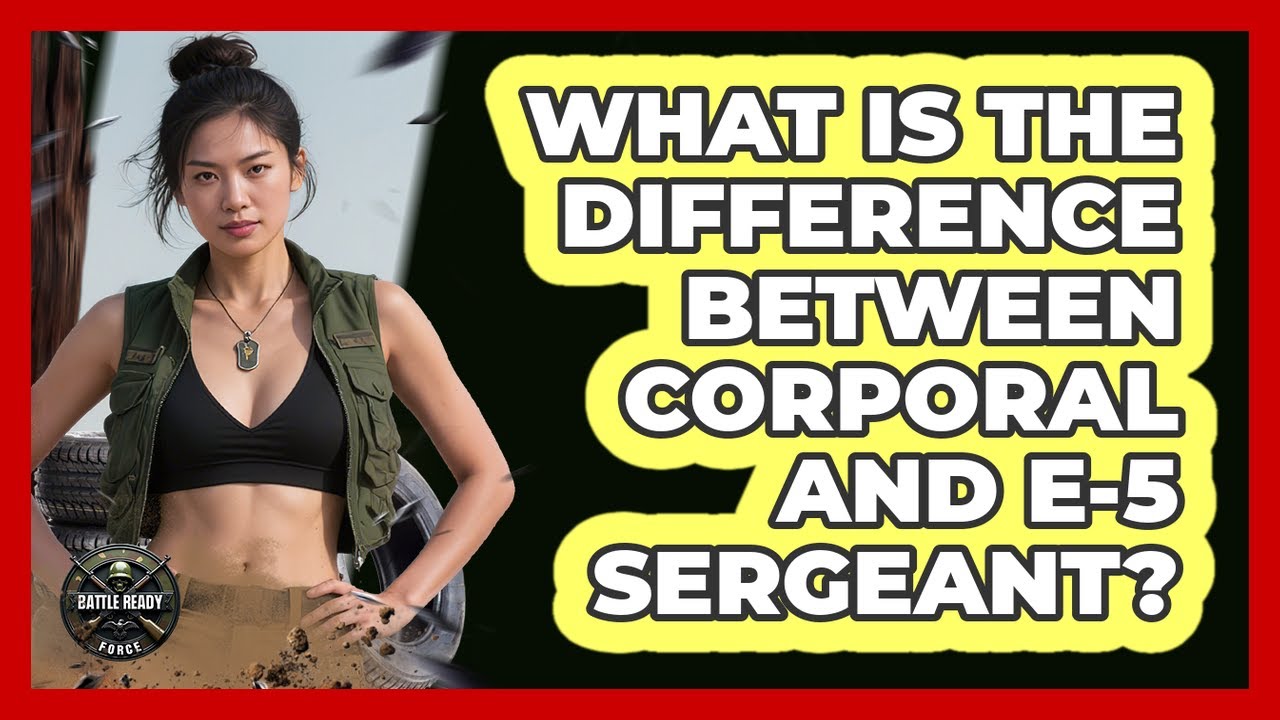 What Is the Difference Between Corporal and E-5 Sergeant? - YouTube