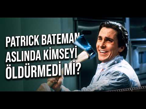 Patrick Bateman Aslında Kimseyi Öldürmedi mi?