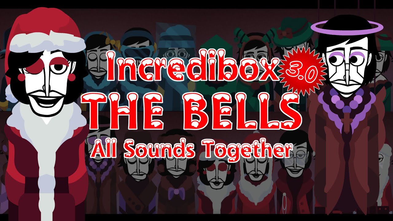 Incredibox Mod | The Bells 3.0 - All Sounds Together - YouTube Music