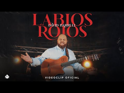 David Barrull - Labios Rojos (Videoclip Oficial)