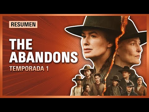 The Abandons Temporada 1 RESUMEN COMPLETO | Los Abandonados ▶ Gillian Anderson ➕ Lena Headey NETFLIX