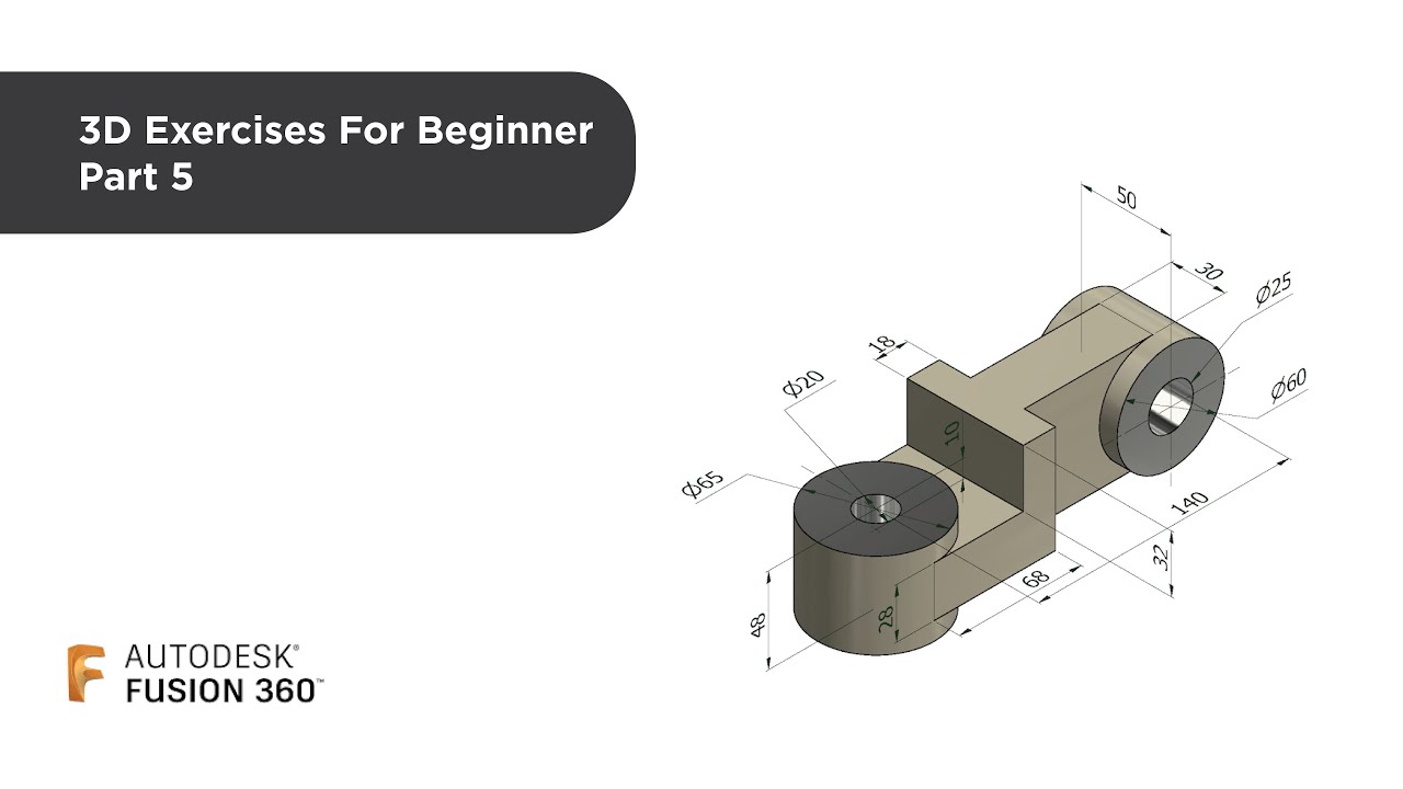 3D Exercises For Beginner Part 5 | FUSION 360 - YouTube