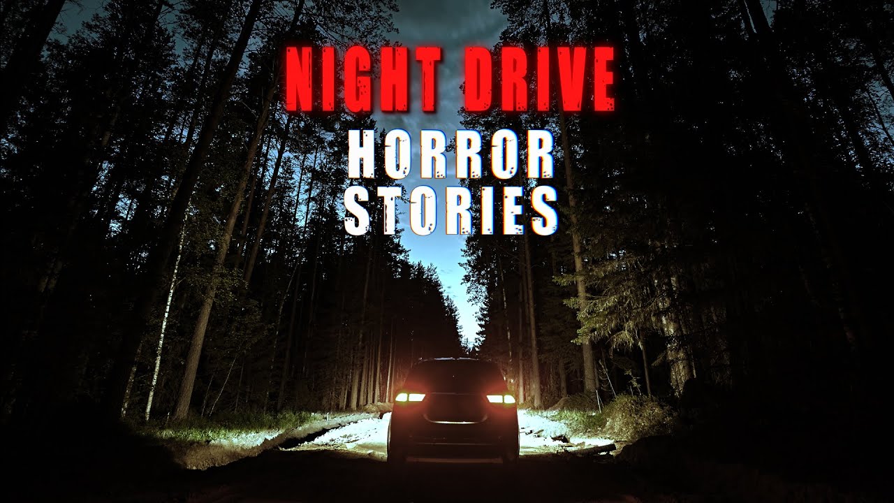 3 Disturbing True Night Drive Horror Stories - YouTube