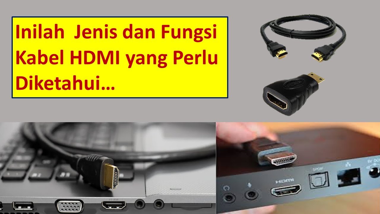 Fungsi kabel HDMI dan jenisnya - YouTube