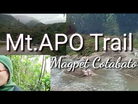 MT APO MAGPET TRAIL NORTH COTABATO || SOCCSKSARGEN AT IT'S BEST ...