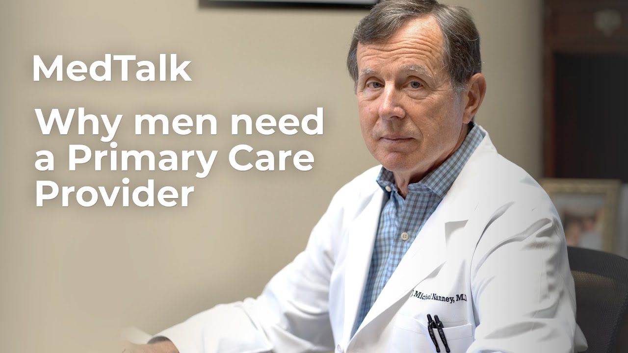 MedTalk - Why Men Need a Primary Care Provider - YouTube