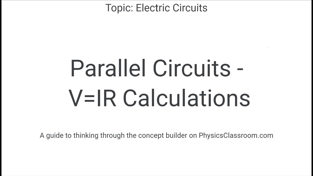 Parallel Circuits - V=IR Calculations - Concept Builder - YouTube