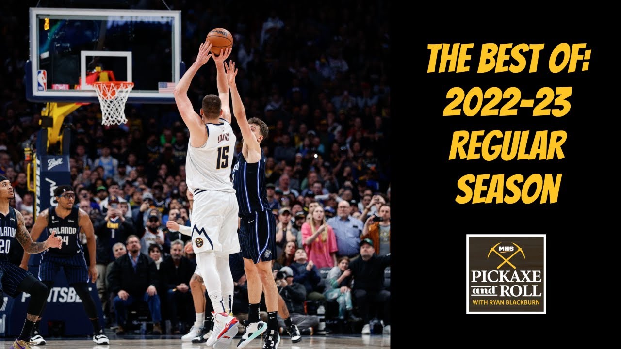 The Best of the 2022-23 Denver Nuggets regular season - Pickaxe and ...