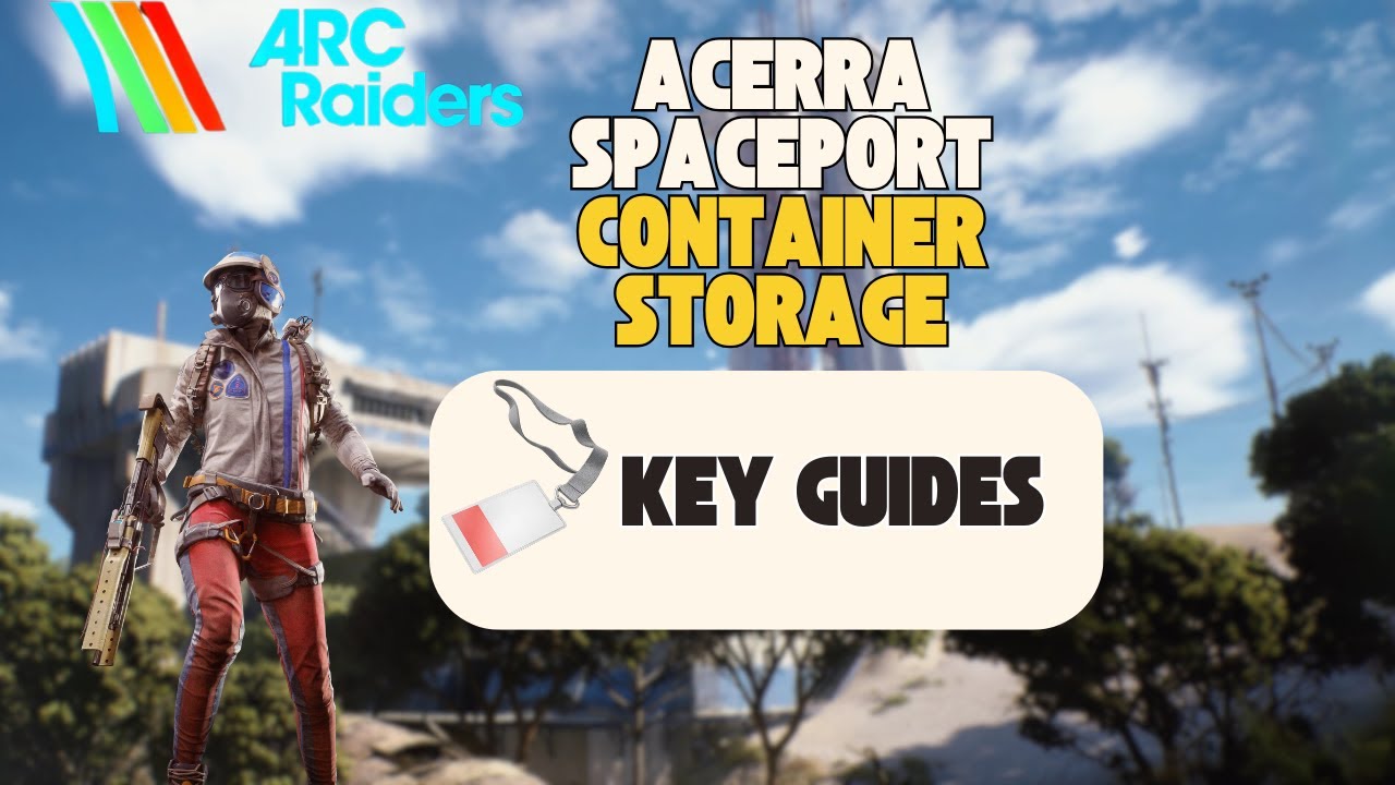 ARC RAIDERS SPACEPORT CONTAINER STORAGE KEY GUIDE - YouTube