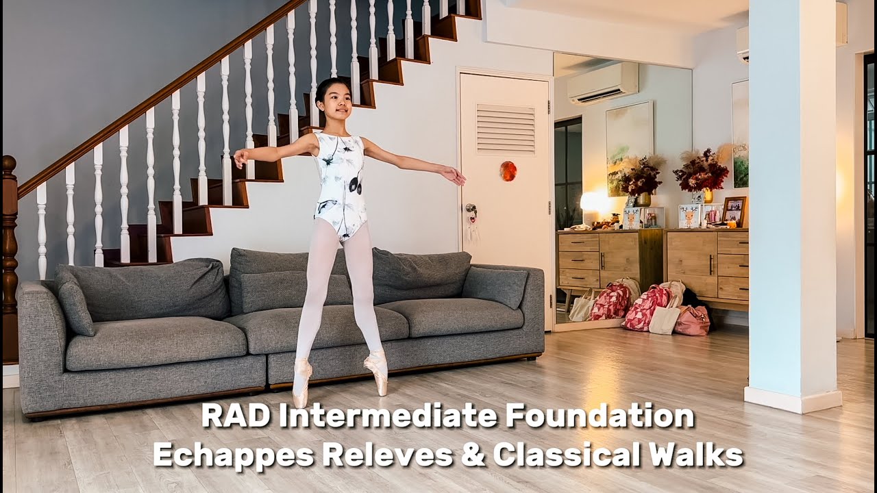 RAD Intermediate Foundation - Echappes Releves & Classical Walks - YouTube