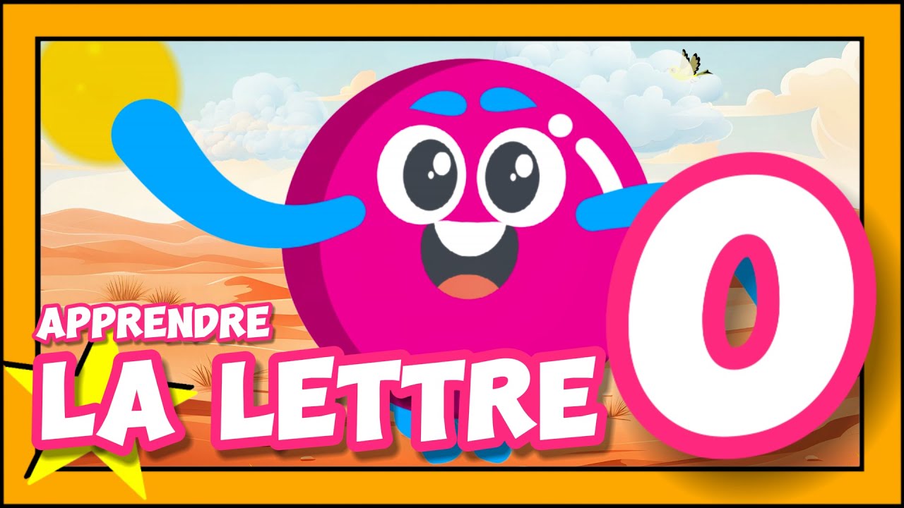 Apprendre la Lettre O facilement🐵⭐ Vidéo éducative pour les tout-petits ...