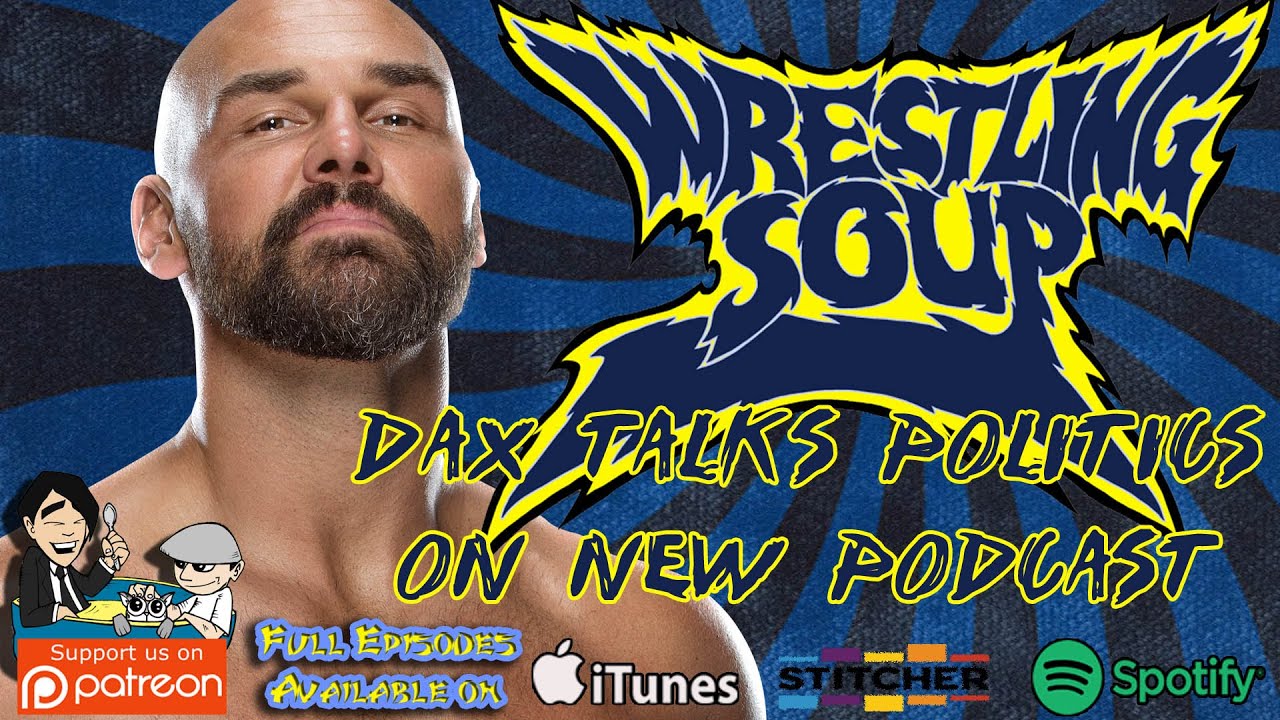 Dax Talks Backstage Politics on His New Podcast - YouTube