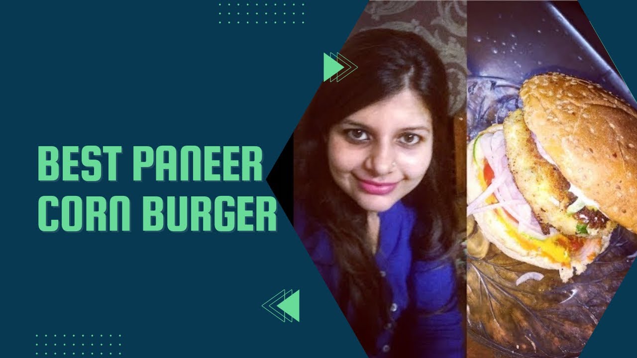 paneer & corn burger ll cottage cheese & corn burger - YouTube