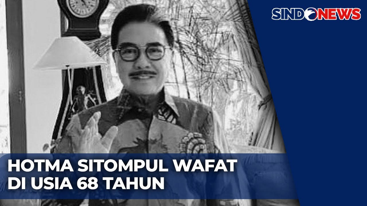 Pengacara Senior Hotma Sitompul Meninggal Dunia | Sindo Sore | 16/04 ...
