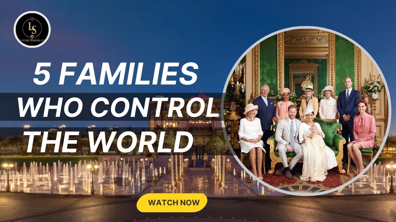 5 Families Who Control the World - YouTube