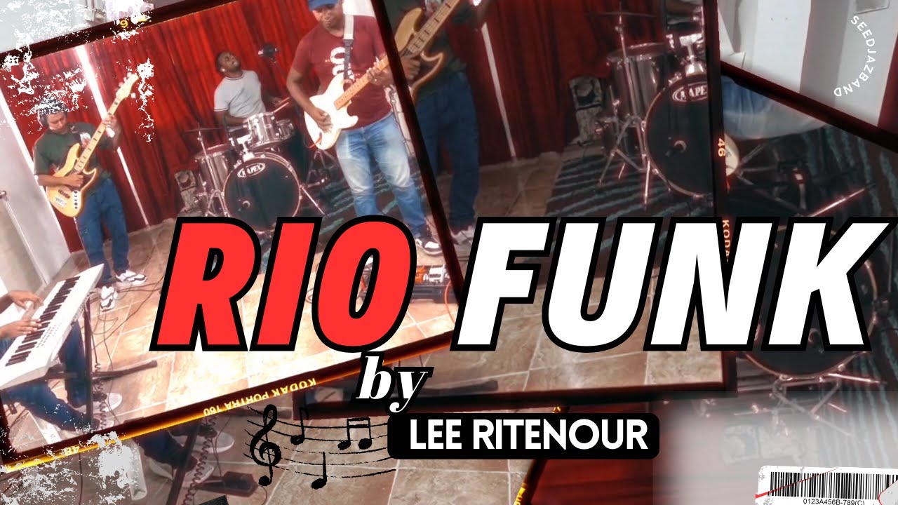 Revive el Groove de 'Rio Funk' by Lee Ritenour | Seed Jazz Band en ...