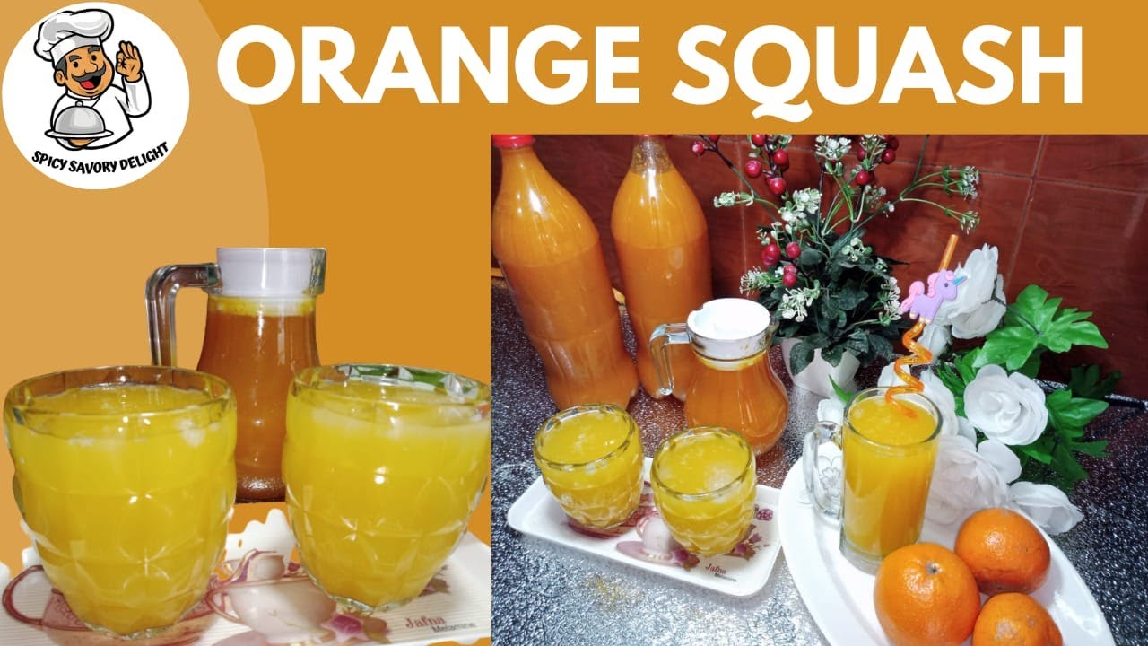 How to make orange Squash at home | Spicy Savory Delight | Pakistani ...