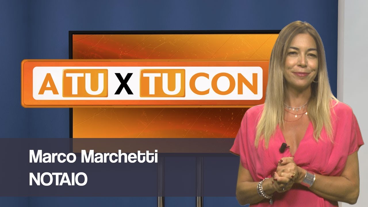 A tu per tu con - 11 novembre 2021 - Marco Marchetti Notaio - YouTube