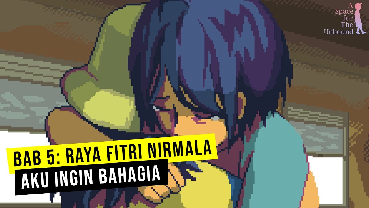 Bab 5: Raya Fitri Nirmala - A Space for The Unbound (Uncut) Story - YouTube