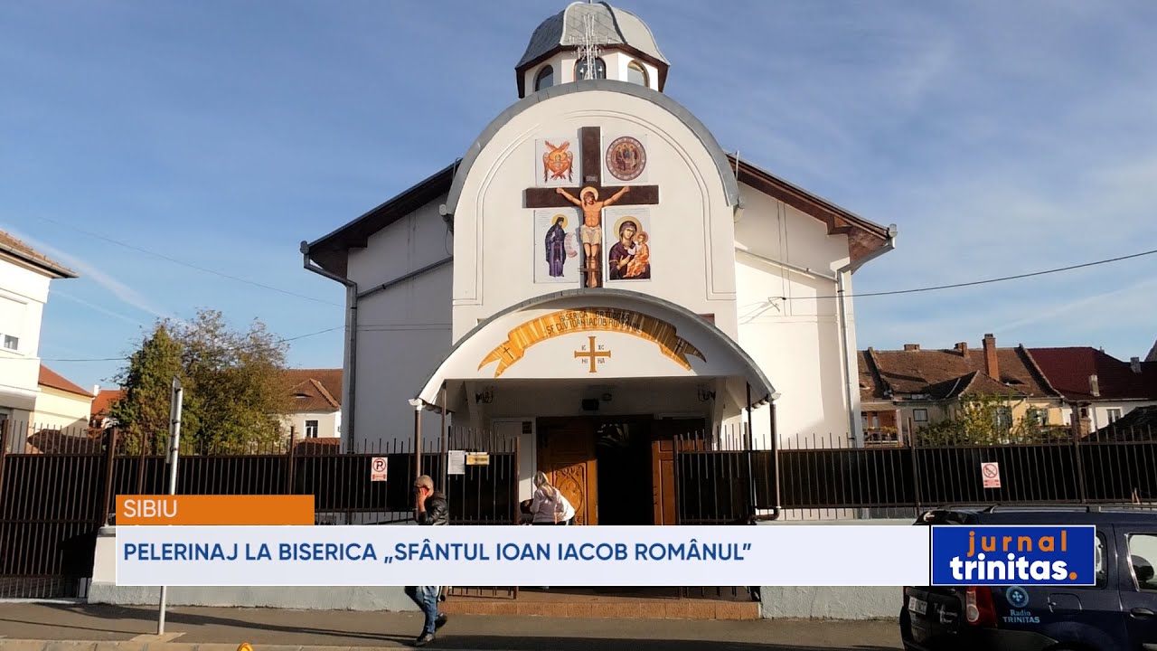 Pelerinaj la Biserica „Sfântul Ioan Iacob Românul” din Sibiu - YouTube