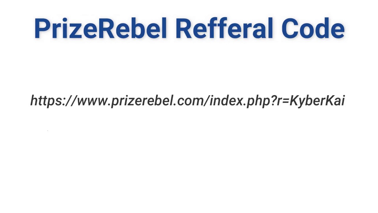 PrizeRebel Refferal Code : https://www.prizerebel.com/index.php?r ...