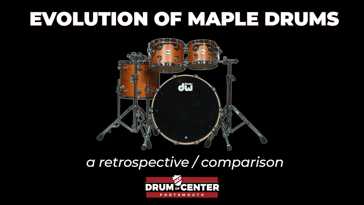 The Evolution of Maple Drums & How They Compare Today - YouTube