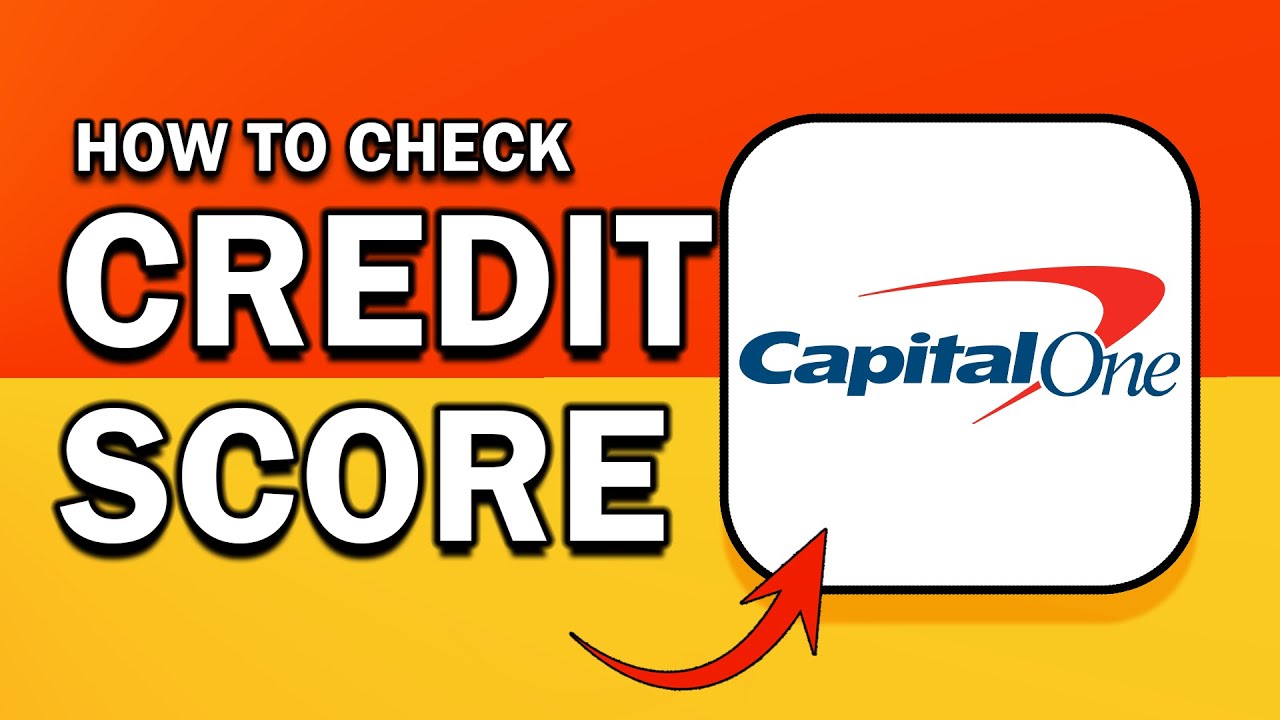 FULL GUIDE | CHECK CREDIT SCORE ON CAPITAL ONE - YouTube