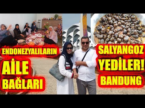 ENDONEZYALILARIN AİLE BAĞLARI-ENDONEZYA BANDUNG ŞEHRİNİN GUZELLİĞİ!SALYANGOZ YEDİLER!#endonezya