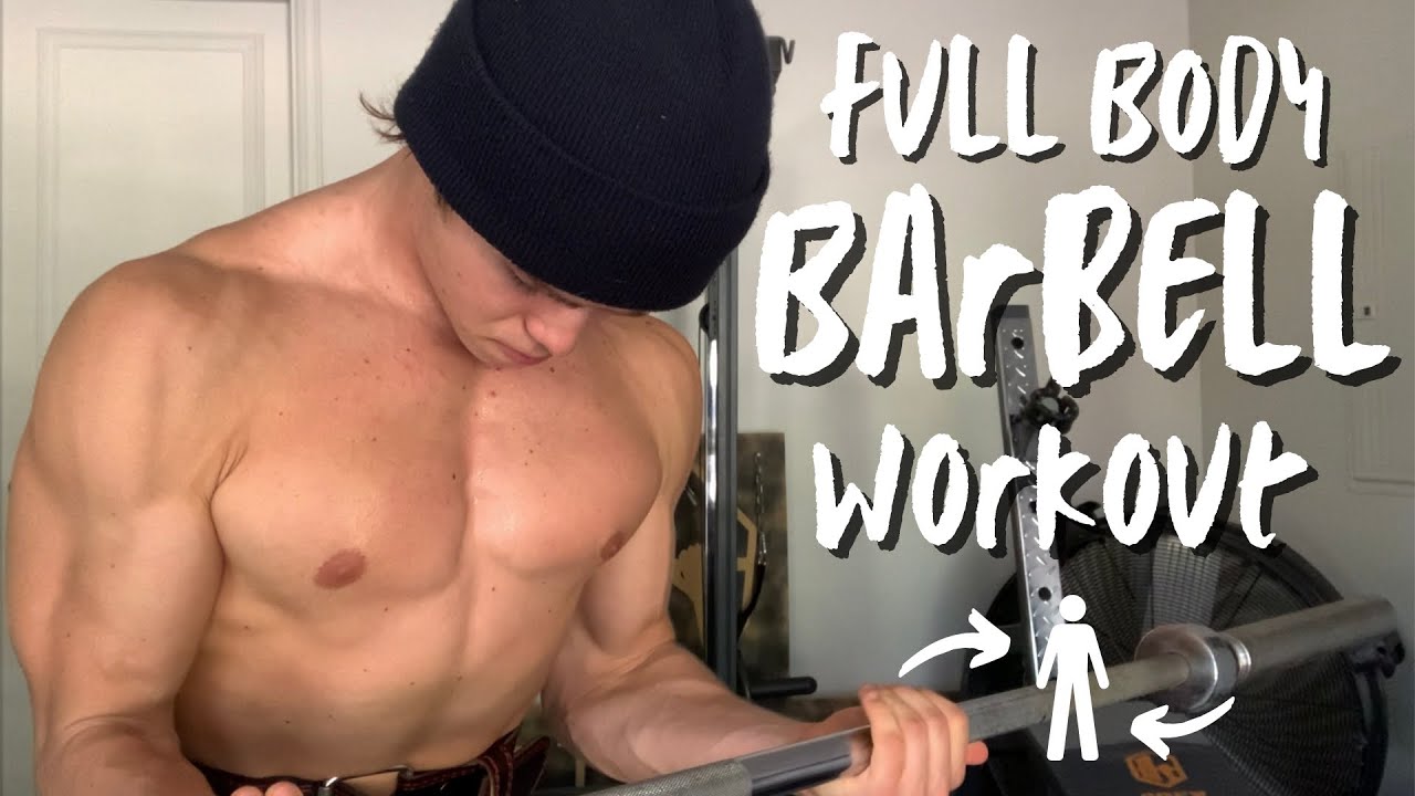 Beginner | Full Body BARBELL Workout ( Sets & Reps ) - YouTube