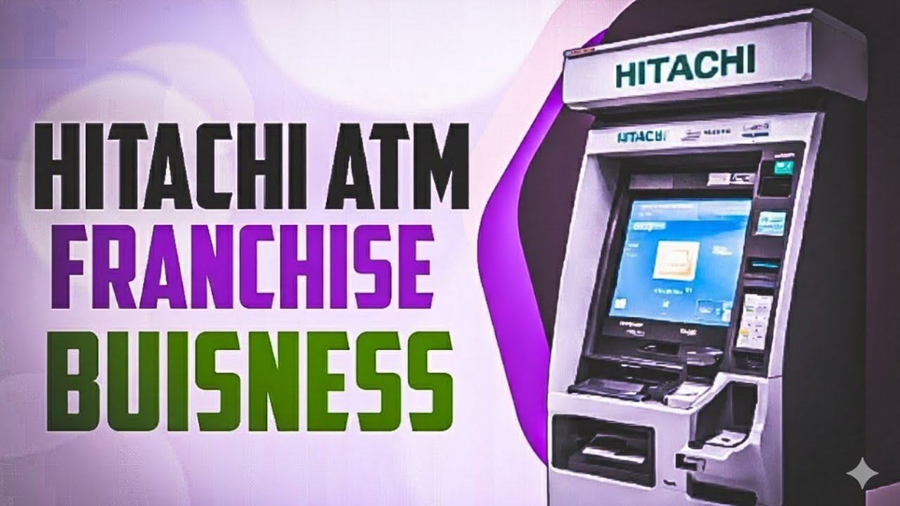 Hitachi ATM Franchise Apply Online || Hitachi ATM Franchise Kaise le ...