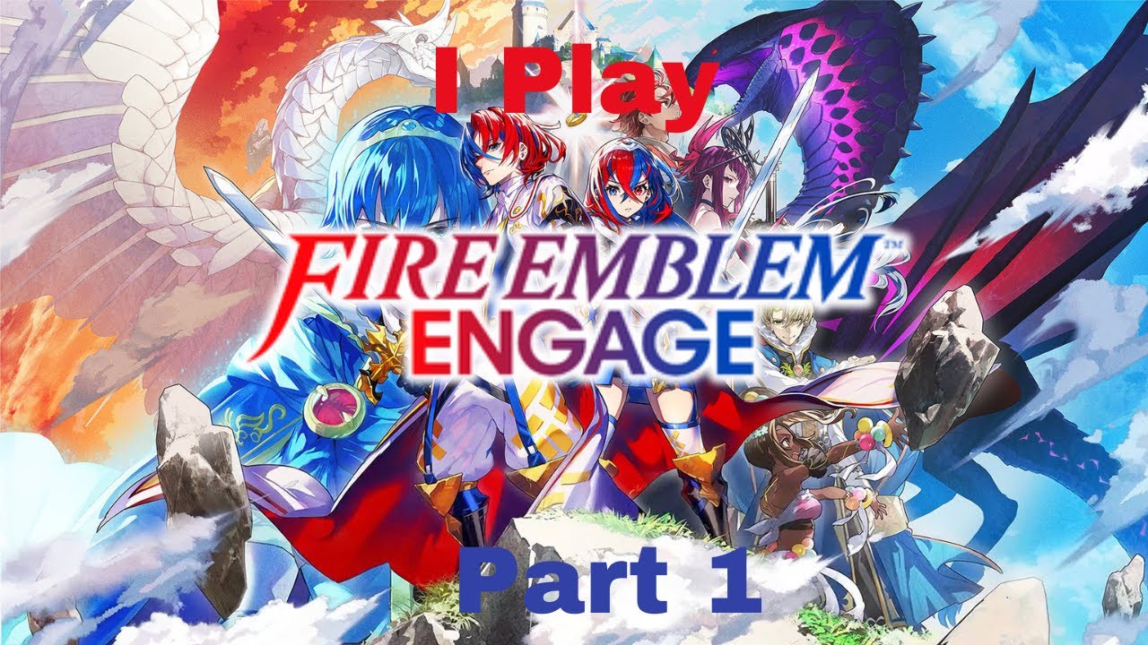 I Play Fire Emblem Engage (Part 1) - YouTube