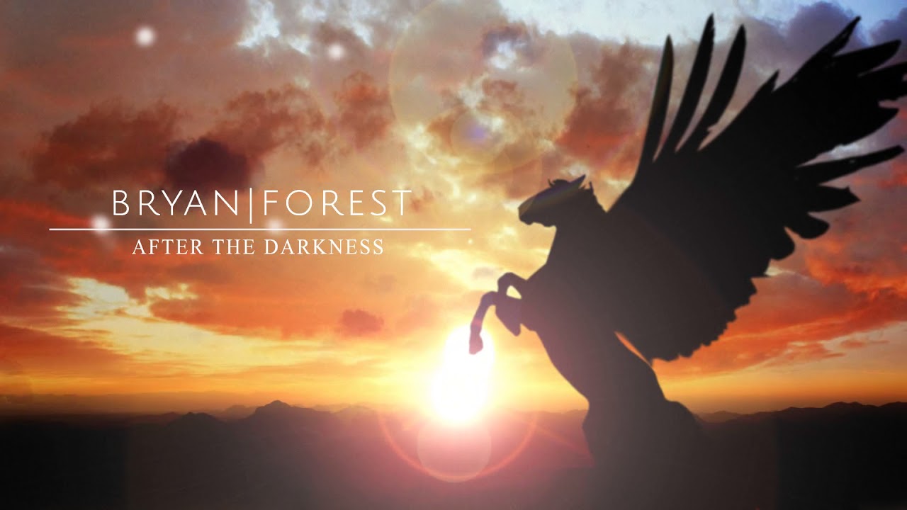 Bryan Forest - After The Darkness - YouTube