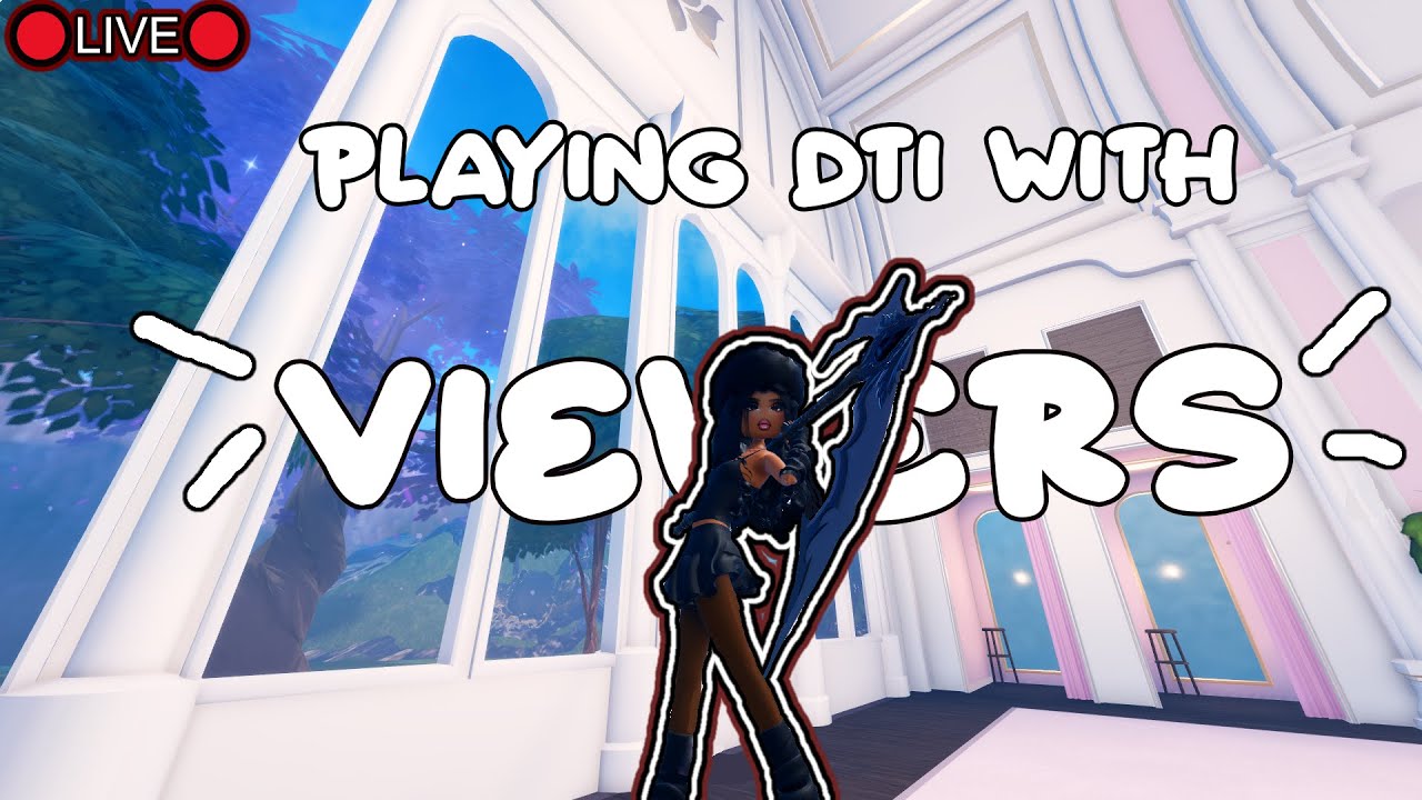 🔴LIVE🔴PLAYING DTI WITH VIEWERS - YouTube