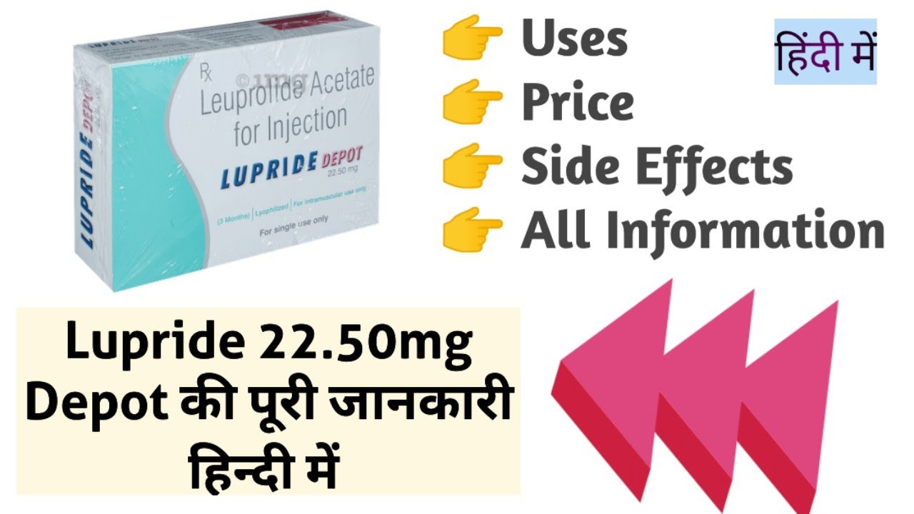 Lupride Depot 22.50mg Injection Uses, Benefits, Price, Side Effects ...