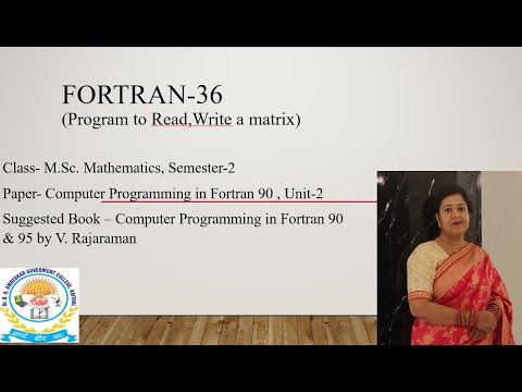 FORTRAN - 36 (Program to Read ,Write a matrix) - YouTube